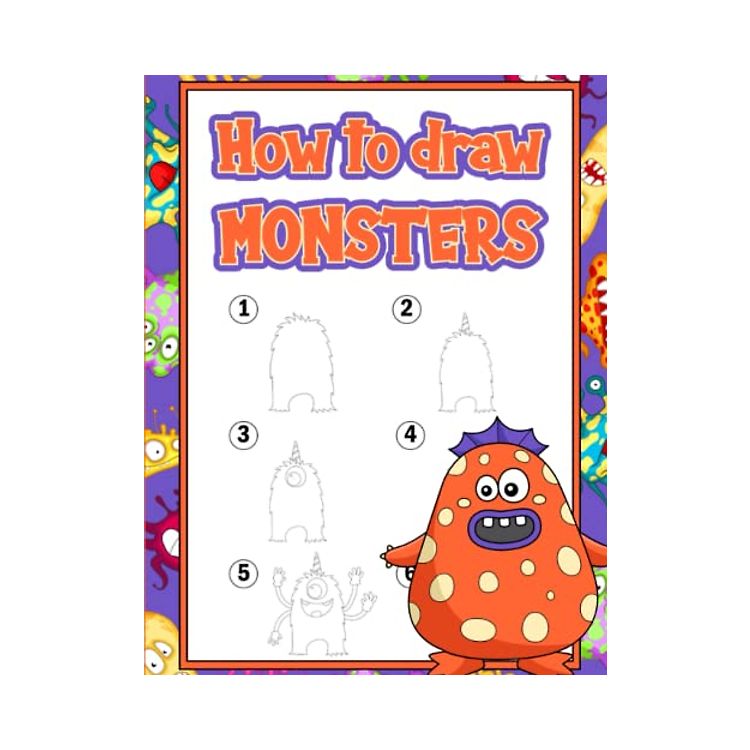 How To Draw Monsters: Learn To Draw Cute Monsters For Kids - Monster ...