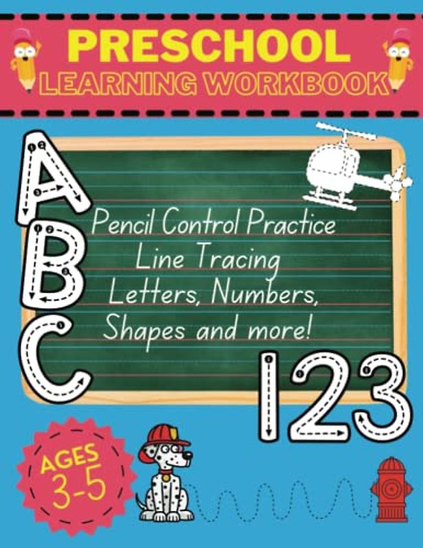 Preschool Learning Workbook Ages 3-5: Pencil Control Practice, Line ...