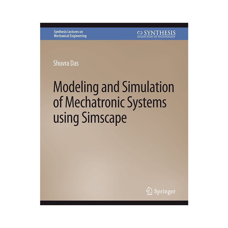Modeling and Simulation of Mechatronic Systems using Simscape gebraucht kaufen