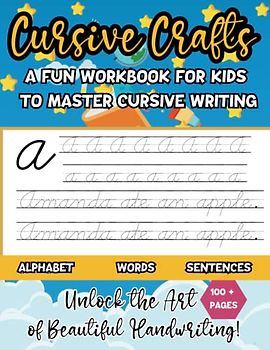 Cursive Crafts: A Fun Workbook for Kids to Master Cursive Writing,Step ...