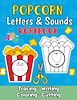 Popcorn Letters and Sounds Workbook: Pre k and Kindergarten Literacy ...