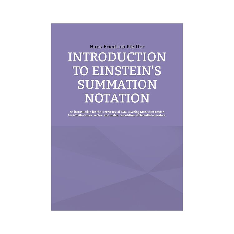 Introduction to Einstein's Summation Notation gebraucht kaufen