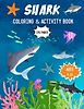 Shark Coloring & Activity Book for Kids Age 4-10: Fun activities ...