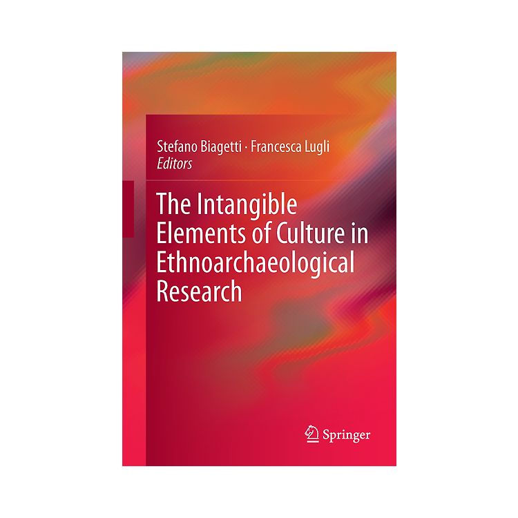 The Intangible Elements of Culture in Ethnoarchaeological Research ...