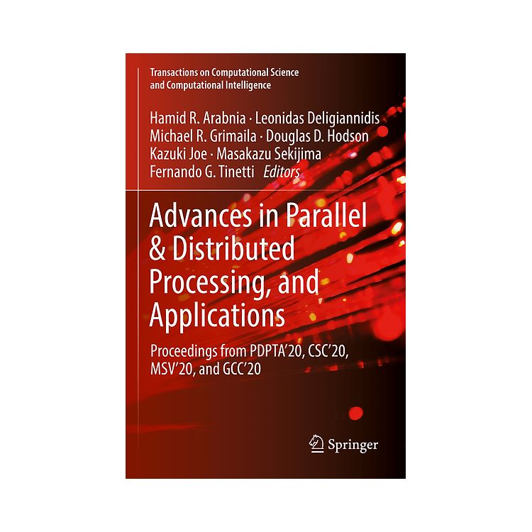 Advances in Parallel & Distributed Processing, and Applications ...
