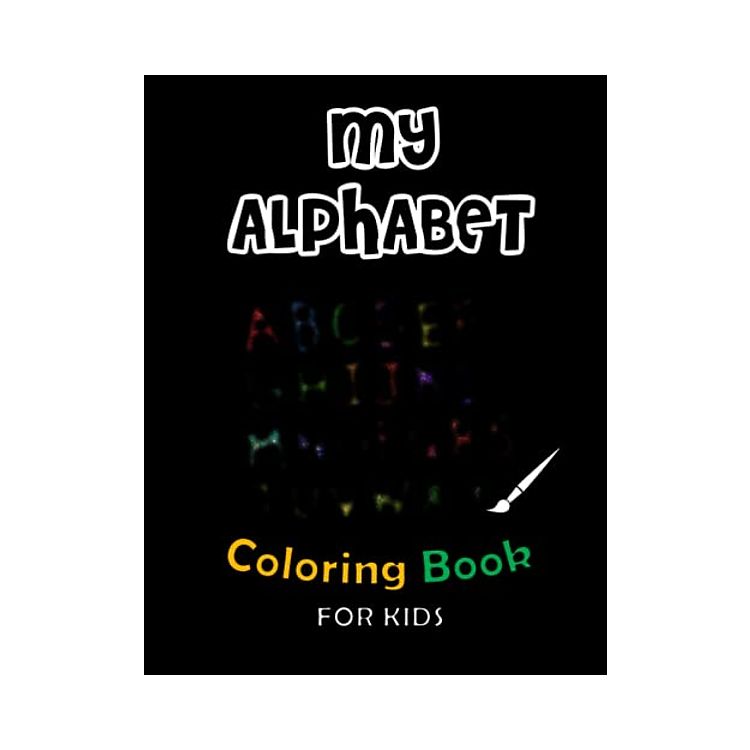 MY alphabet coloring book: let your kid Learn alphabet via this ...