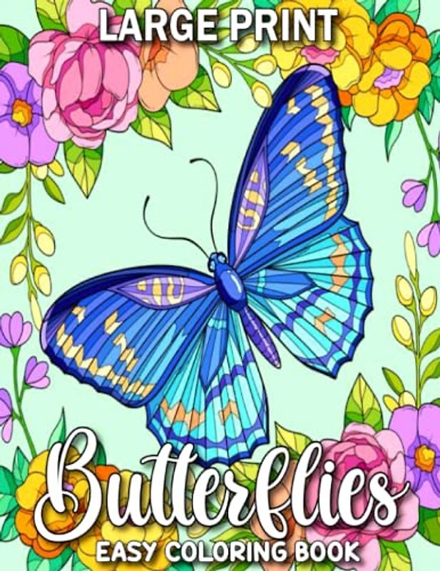 Large Print Butterflies Easy Coloring Book: Easy Coloring Pages for ...
