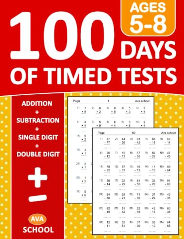 100 Days of Timed Tests Addition and Subtraction Ages 5-8 With Answers ...