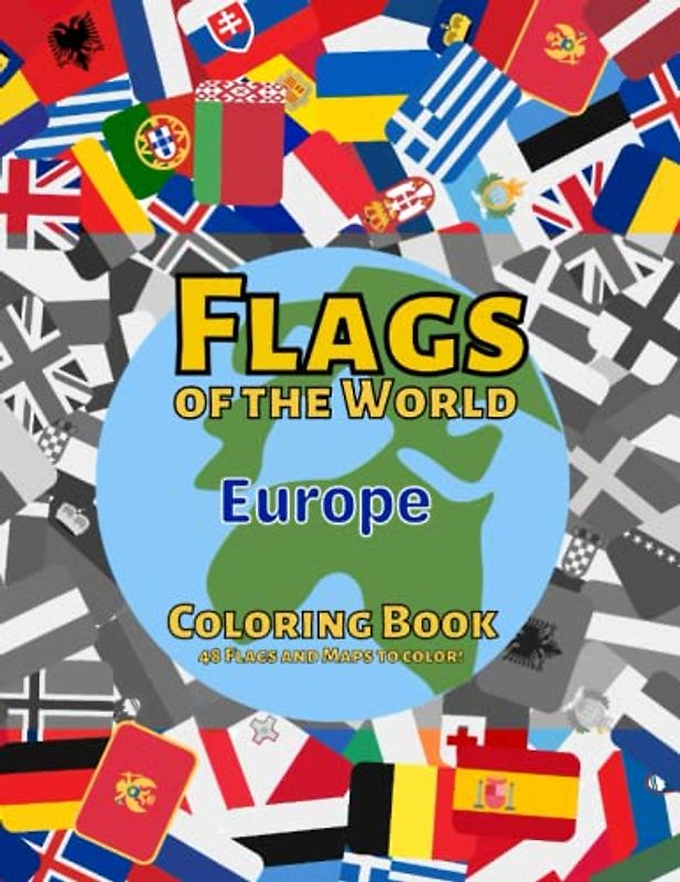 Flags of the World Europe: World Flag Coloring book with over 47 ...