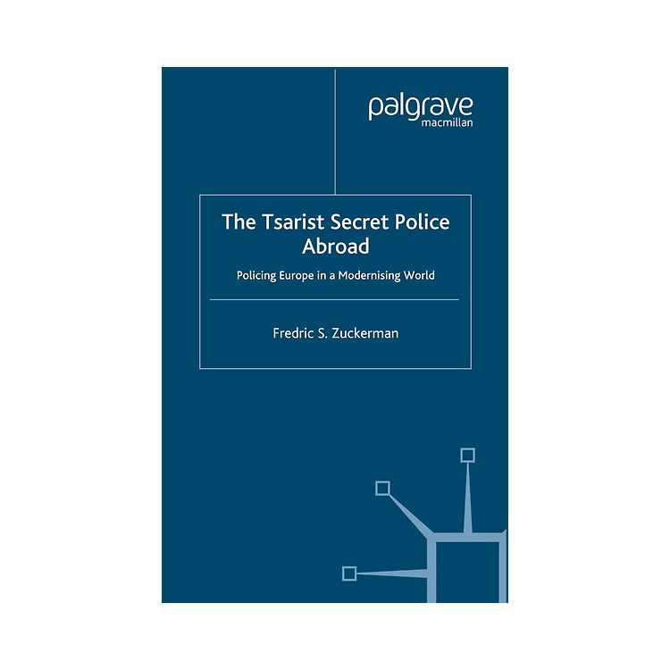 The Tsarist Secret Police Abroad gebraucht kaufen