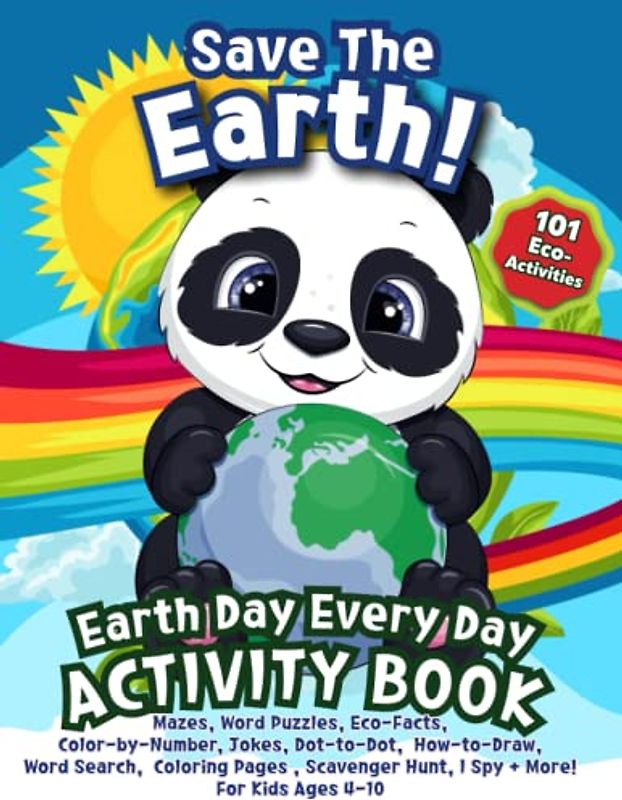 Save the Earth - Earth Day Every Day Activity Book: 101 Eco Activities ...