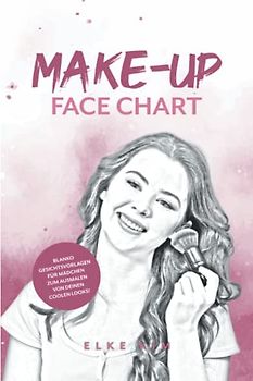 MAKE-UP FACE CHART: BLANKO GESICHTSVORLAGEN FÜR MÄDCHEN ZUM AUSMALEN VON DEINEN COOLEN LOOKS ...
