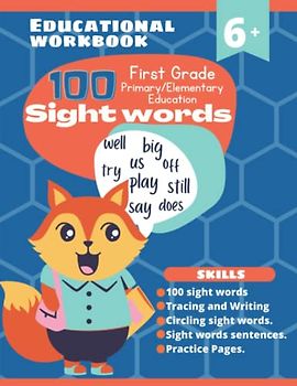 First Grade 100 Sight Words Workbook: Learn, trace, and practice the ...