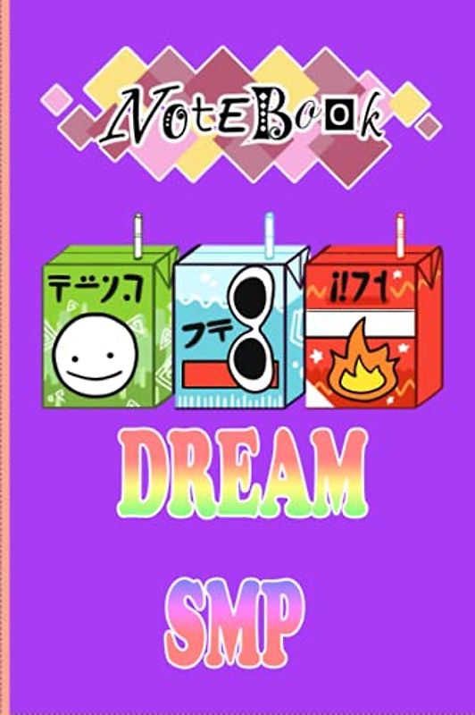 Dream SMP Notebook: Dream SMP Art - Dream SMP Fanart - Dream SMP Skin ...