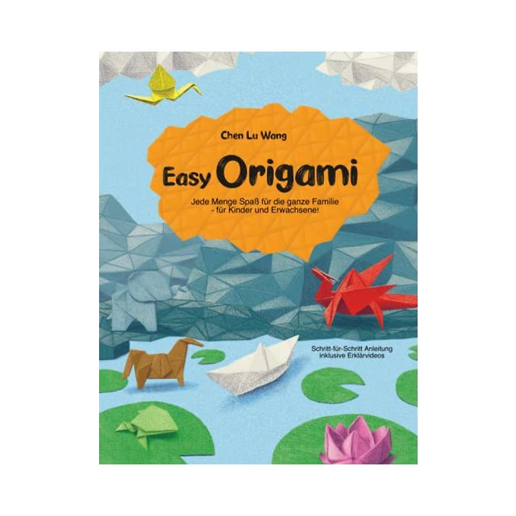 Easy Origami! Das Origami Buch für Kinder und Erwachsene! Schritt-für ...