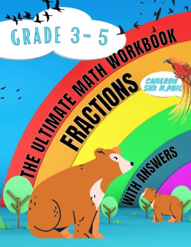 The Ultimate Math Workbook of Fractions for Grade 3, Grade 4 and Grade ...