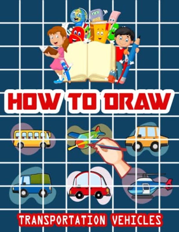 How to Draw Transportation Vehicles: Easy Way to draw Transportation ...