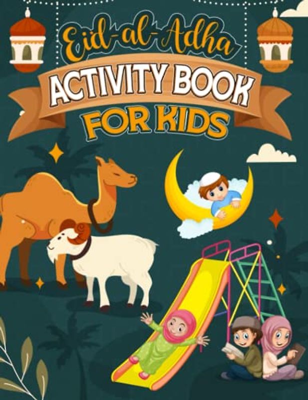 Eid Al-Adha Activity Book For Kids: A Fun Islamic Activity Book for ...