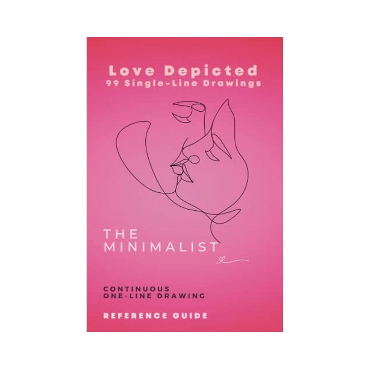 The Minimalist Love Depicted 99 Single Line Drawings: Continuous ...