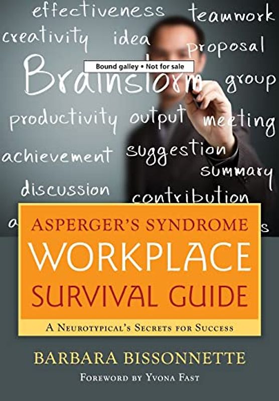 Asperger's Syndrome Workplace Survival Guide: A Neurotypical's Secrets ...