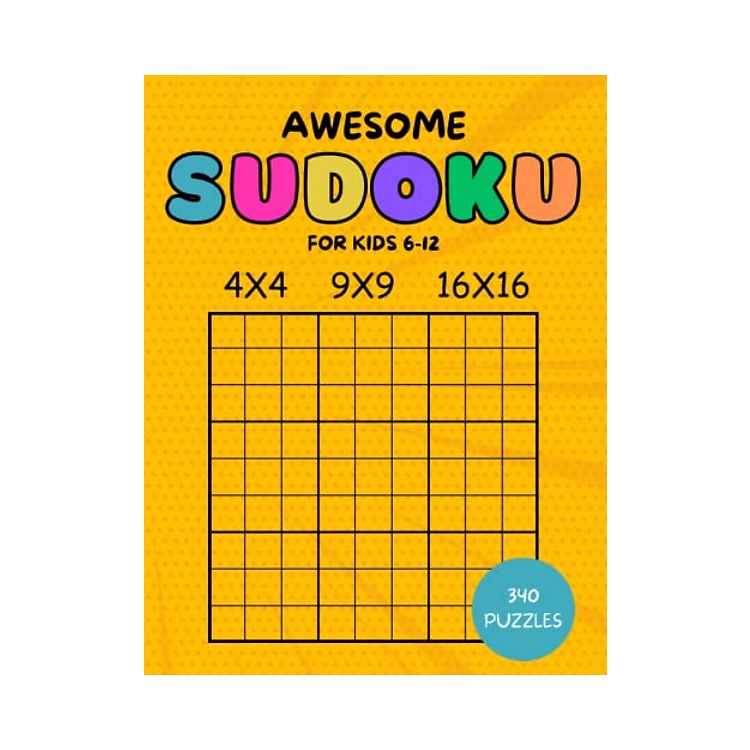Awesome Sudoku For Kids Ages 6-12: 340 Easy Sudoku Puzzles for Kids and ...