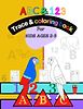 ABC & 123 Trace & Coloring Book For Kids Ages 2-5: Handwriting Practice ...