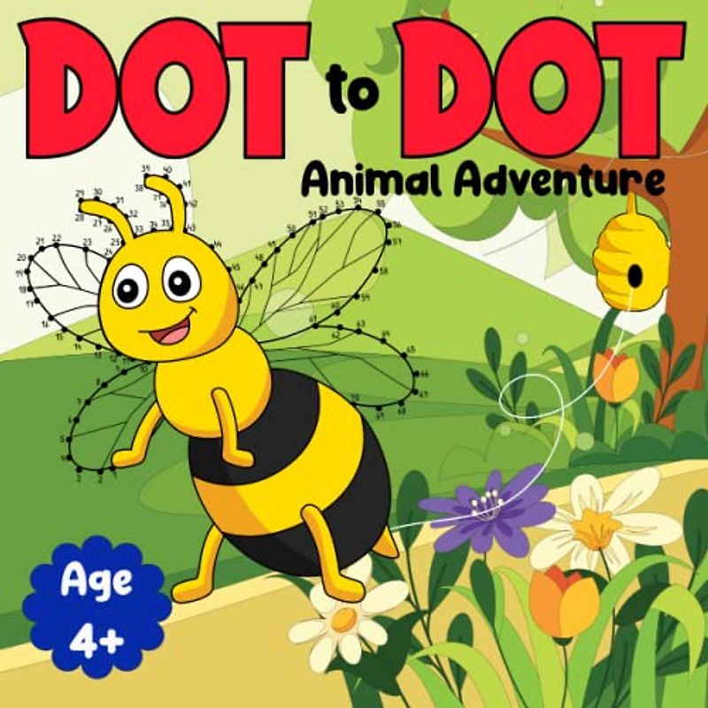Animal Adventure Dot-to-Dot Book for Kids: 100 Join the Dots Puzzles to ...