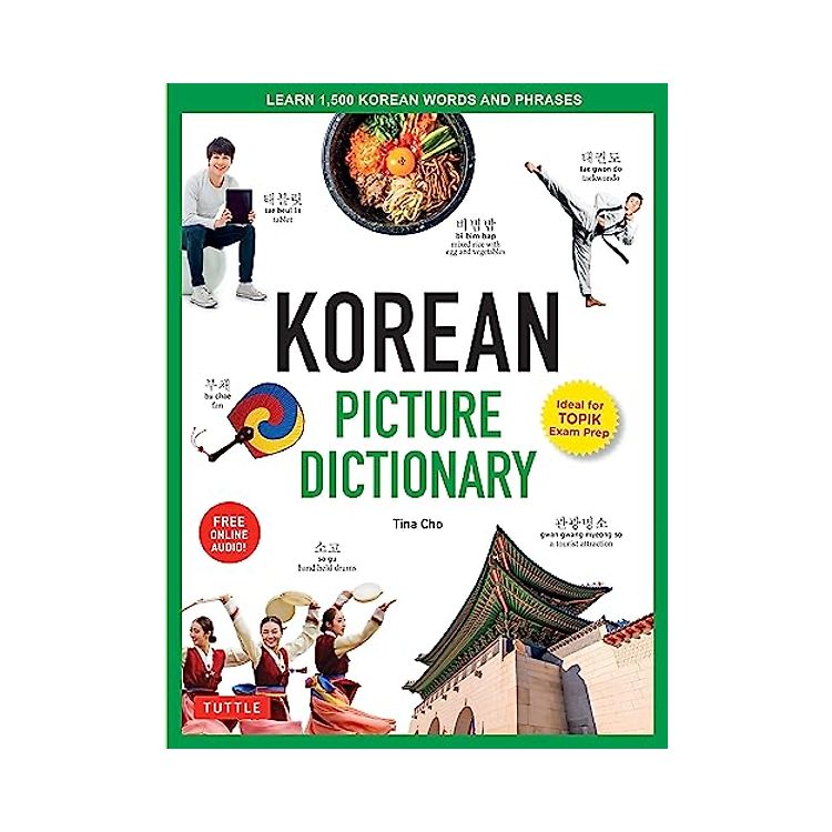 Korean Picture Dictionary: Learn 1,500 Korean Words and Phrases: Learn ...