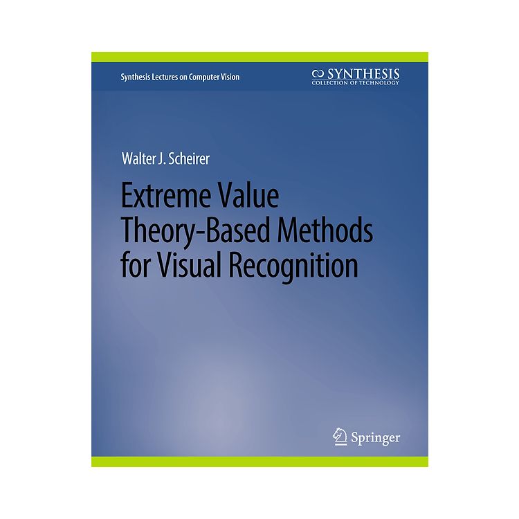 Extreme Value Theory-Based Methods for Visual Recognition gebraucht kaufen