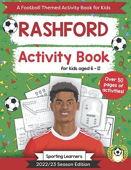 Rashford Activity Book For Kids Aged 6-12: Football Themed Puzzles ...