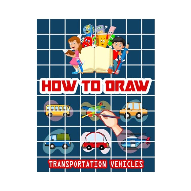 How to Draw Transportation Vehicles: Easy Way to draw Transportation ...