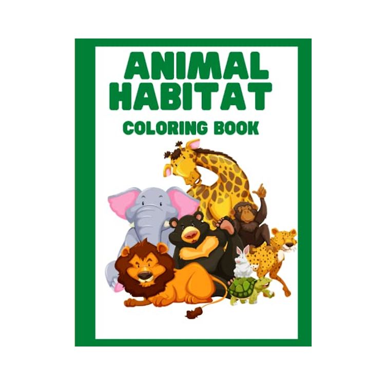 Animal Habitat Coloring Book For Kids: Fun And Easy Coloring Pages in ...