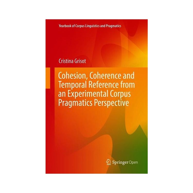 Cohesion, Coherence and Temporal Reference from an Experimental Corpus ...