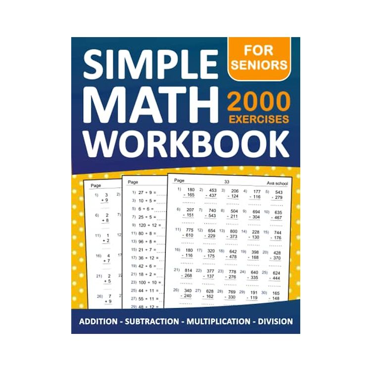 Simple Math Workbook For Seniors Addition,Subtraction,Multiplication ...