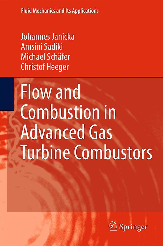 Flow and Combustion in Advanced Gas Turbine Combustors gebraucht kaufen