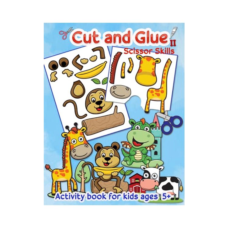 Cut and Glue II Scissor Skills: Easy, and Big Pictures Cut and Glue ...