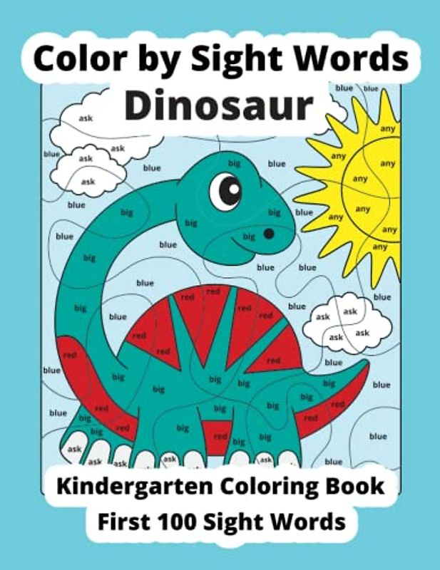 Color by Sight Words Dinosaur Kindergarten Coloring Book: Top 100 high ...