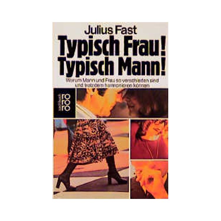 Typisch Frau! Typisch Mann!. Warum Mann und Frau so verschieden sind ...