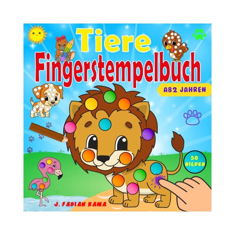 Fingerstempelbuch ab 2 Jahren: Tiere, 50 Bilder zum Fingerstempeln ...