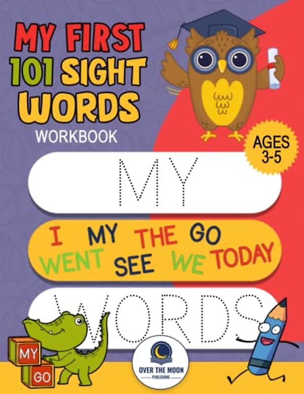 My First 101 Sight Words Workbook: Fun and easy way to learn high ...
