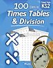 Times Tables & Division: KS2 Maths Workbook (Ages 7-11) (Year 3, 4, 5 ...