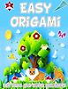 Easy Origami for Boys and Girls Beginners: Explore 70 Colorful Step-by ...