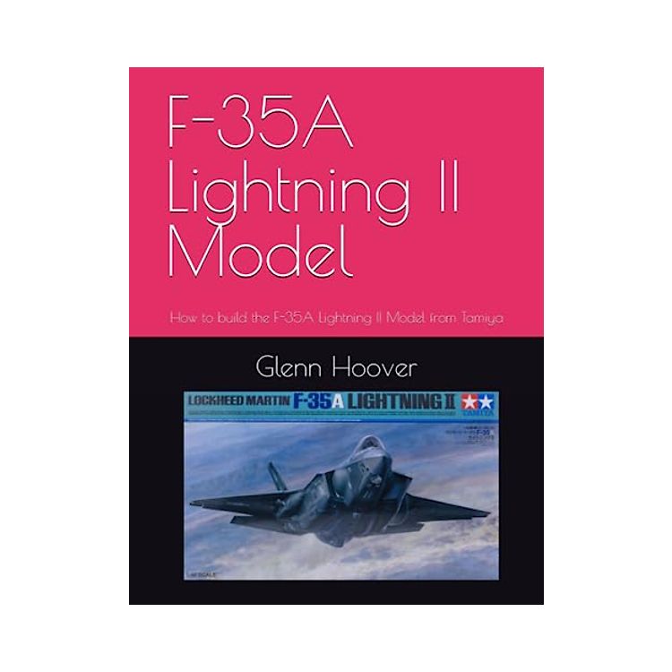 F-35A Lightning II Model: How to build the F-35A Lightning II Model ...