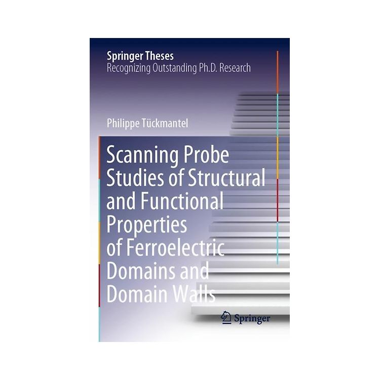 Scanning Probe Studies of Structural and Functional Properties of ...