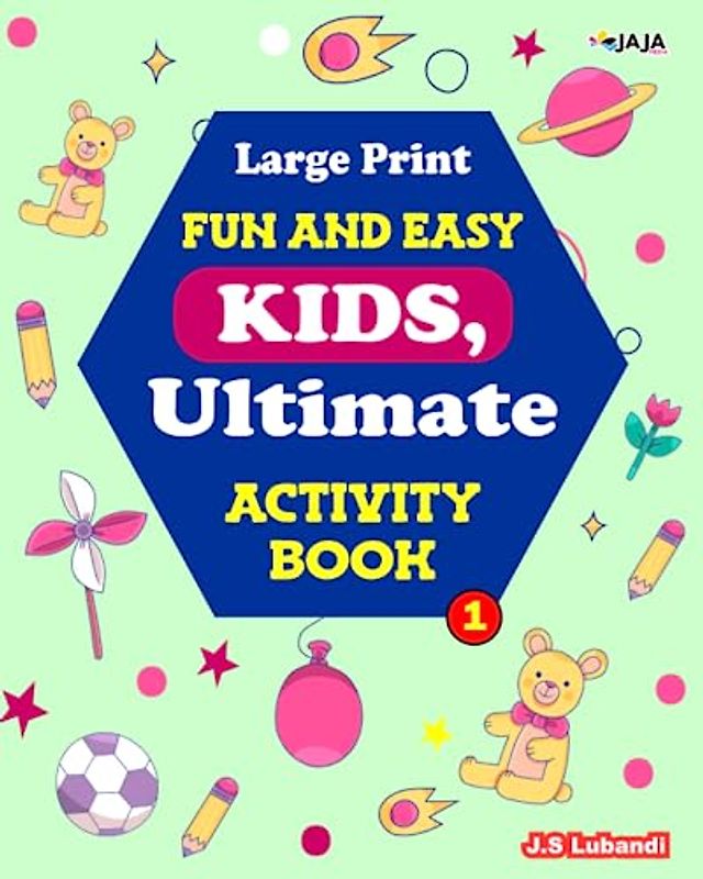 Large Print Fun and Easy Kids Ultimate Activity Book: Vol.1; 5 in 1 ...
