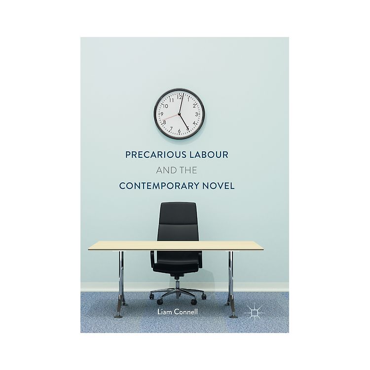 Precarious Labour and the Contemporary Novel gebraucht kaufen