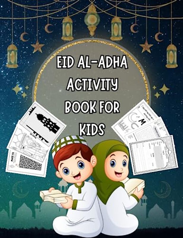 EID AL-ADHA ACTIVITY BOOK FOR KIDS: An Exciting and Educational Eid Al ...