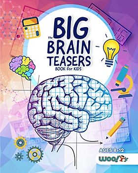 The Big Brain Teasers Book for Kids: Logic Puzzles, Hidden Pictures ...