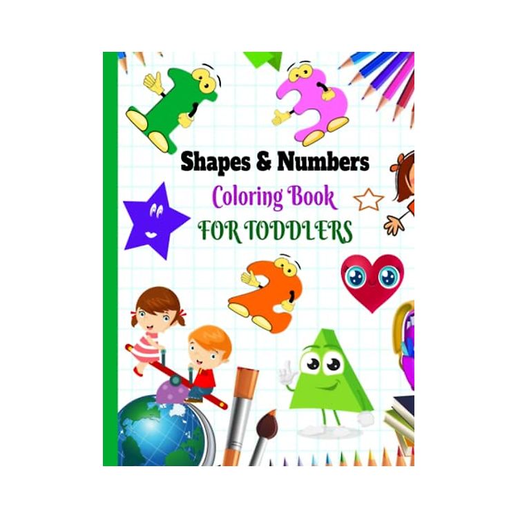 Shapes & Numbers Coloring Book For Toddlers: : Big, Simple Book with ...