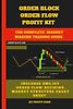 ORDER BLOCK ORDER FLOW TRADING: The Complete Market Makers Trading ...